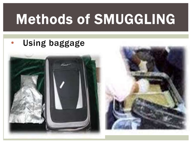 Smuggling | PPT | Crime & Harmful Acts to Individuals, Society & Human ...