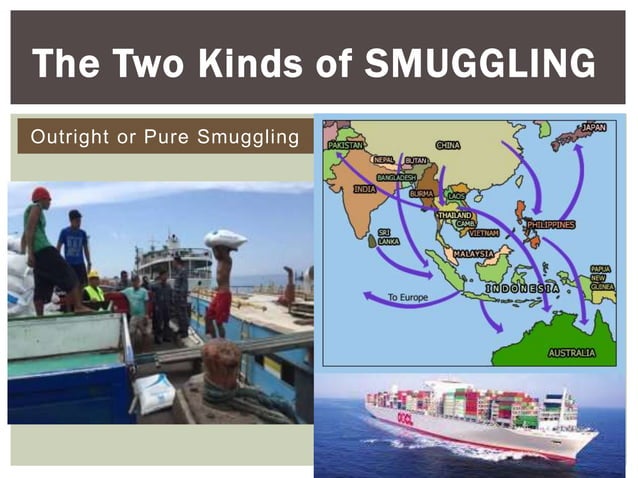 Smuggling | PPT | Crime & Harmful Acts to Individuals, Society & Human ...