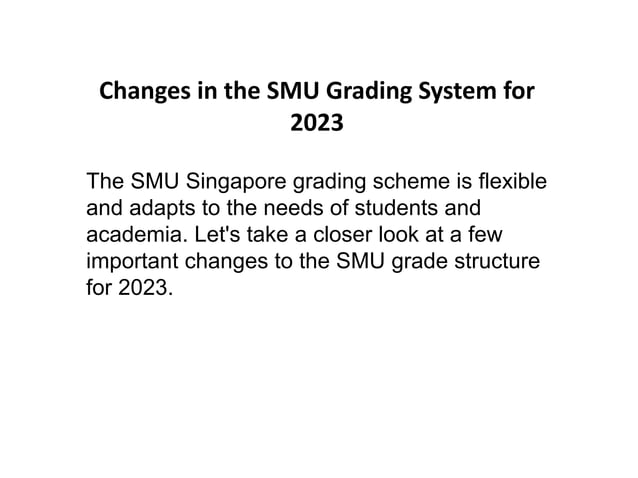 Know The SMU Grading System Singapore | PPT