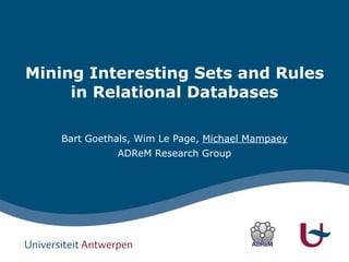 Mining Interesting Sets and Rules in Relational Databases | PPT