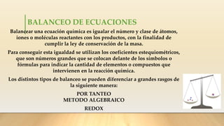 Reacciones quimicas y balanceo de ecuaciones | PPTX