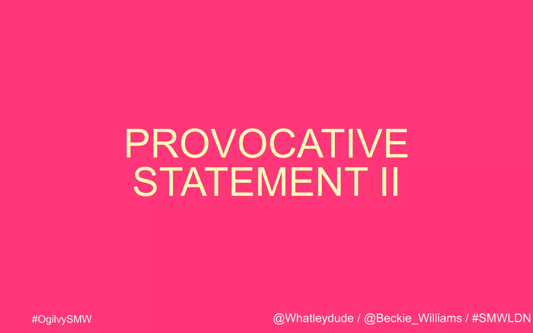 A series of provocative statements (and all the dragons that await ...