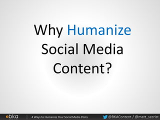 4 Ways to Humanize Your Social Media Posts | PPT