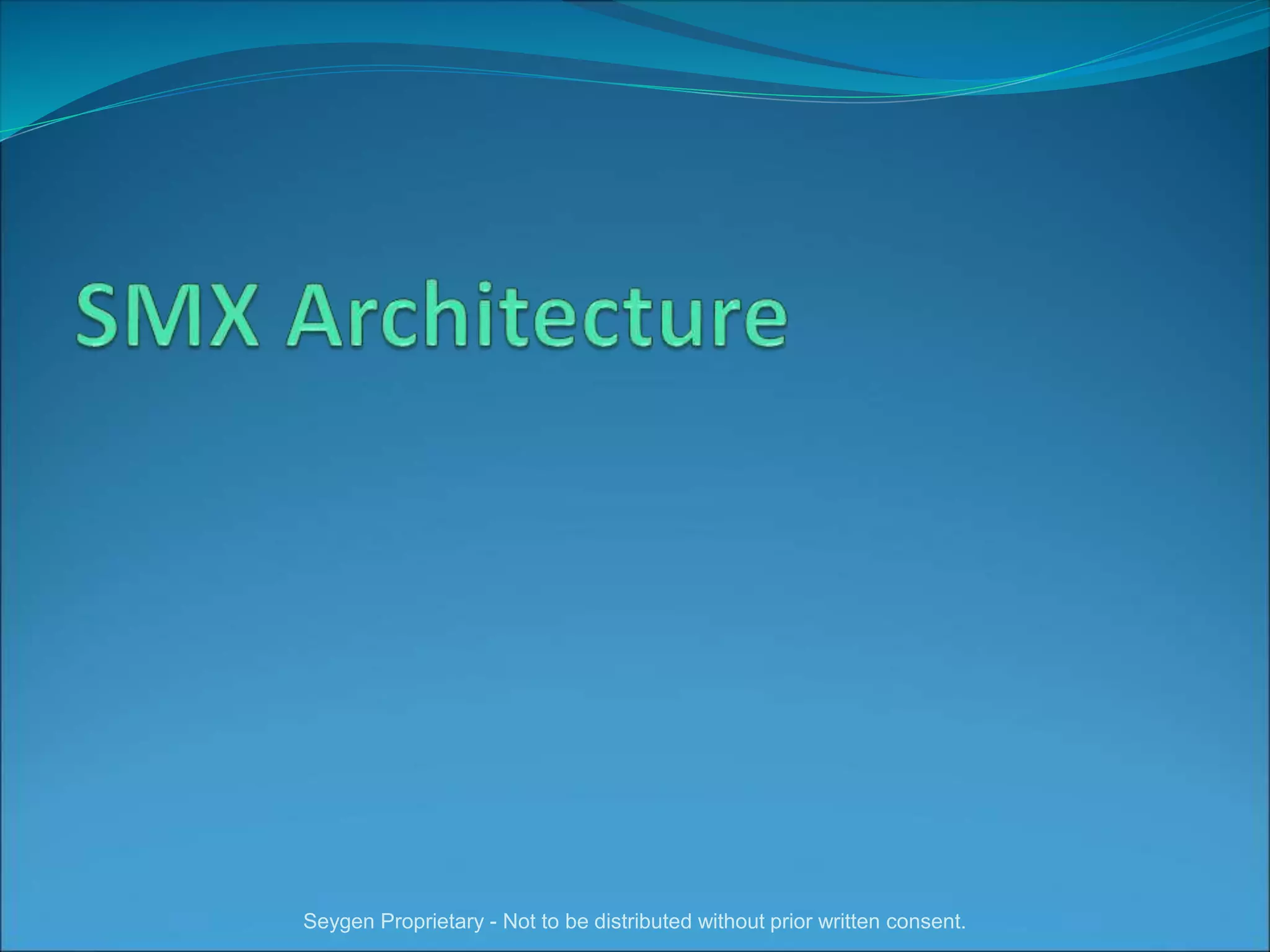 Smx gateway architecture overview shortened | PPTX