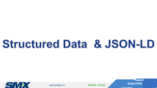 JSON-LD, Schema.org, and Structured data | PPT