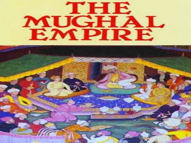 Mughal empire | PPT