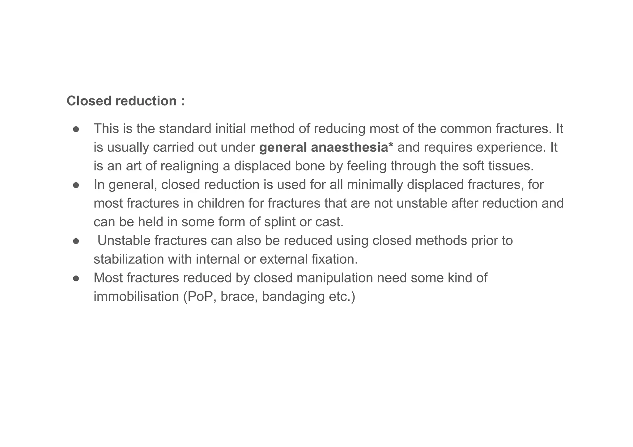 Definitive management of Closed Fracture and Management of Open ...