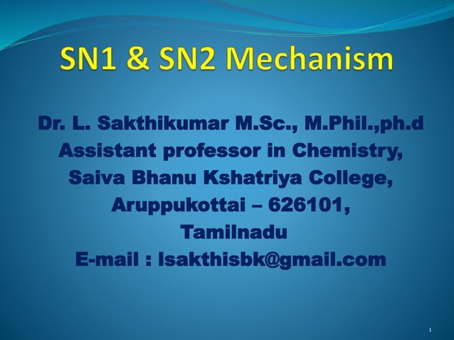 SN1 & SN2 mechanism | PPTX