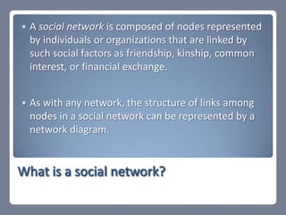 Social Network Analysis: An Overview | PPTX | Social Networking | Internet