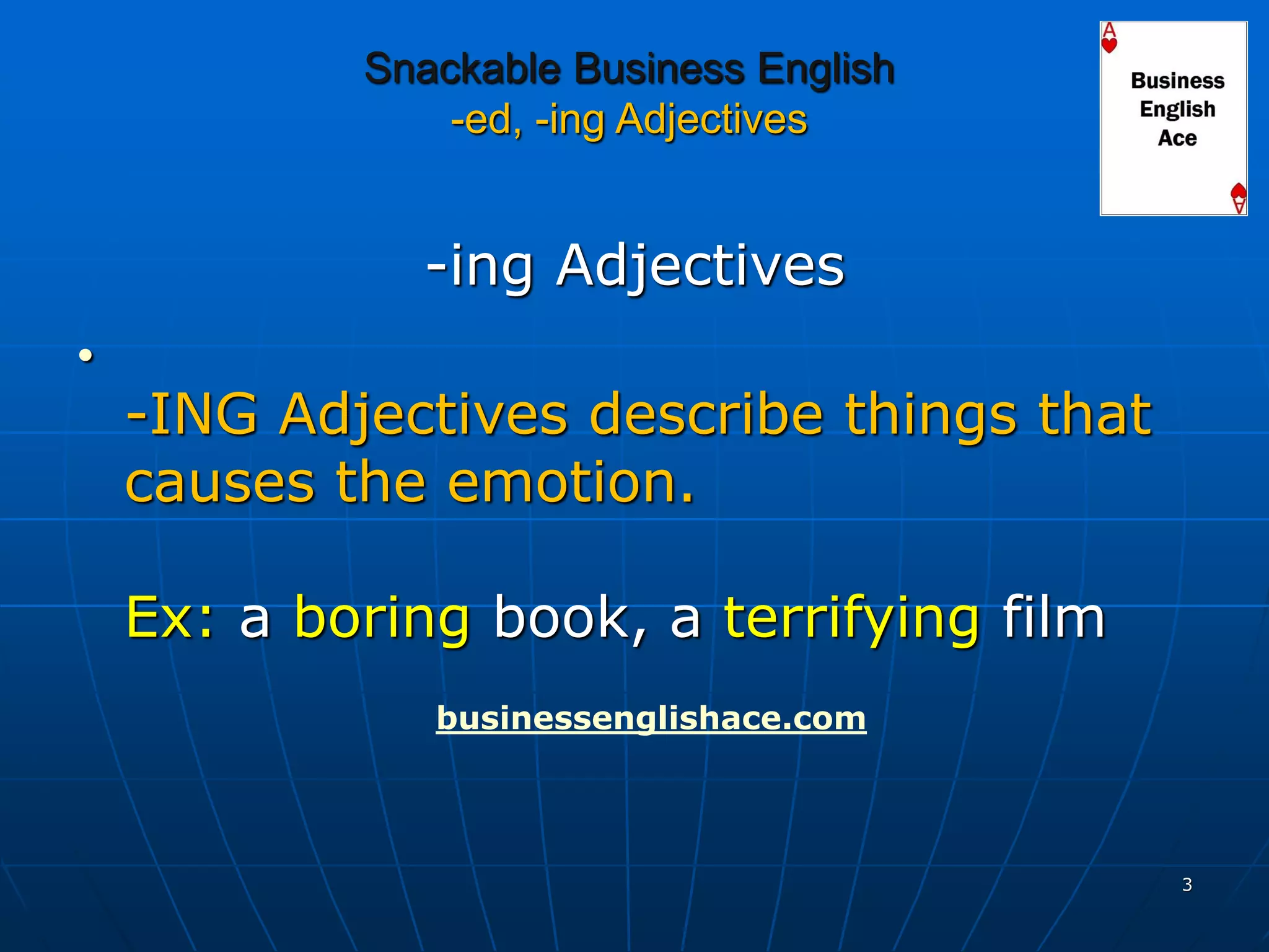 Snackable Business English - ed/ing Adjectives | PPT