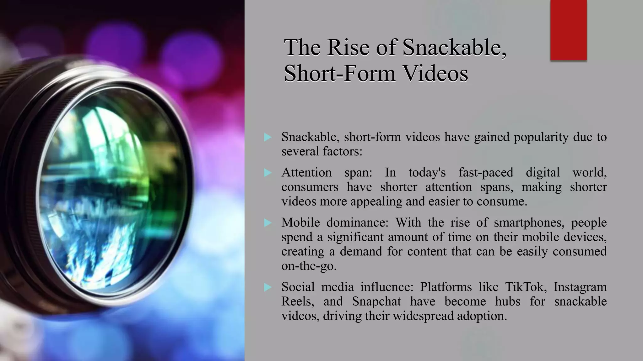 Snackable, Short-Form Videos.pptx