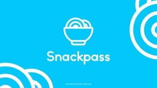 Snackpass presentation | PPTX