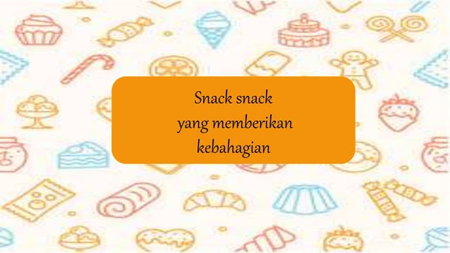Snack snack | PPT