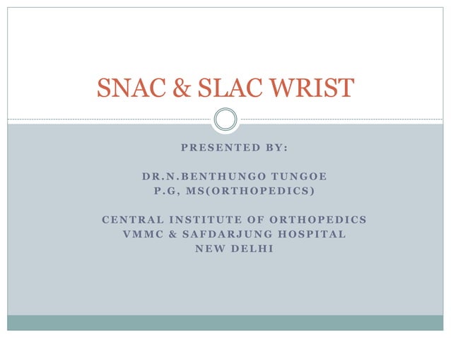 SLAC & SNAC WRIST | PPTX
