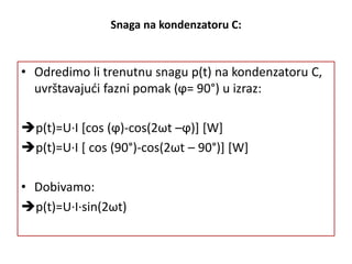 Snaga na kondenzatoru C, snaga na zavojnici L | PPTX