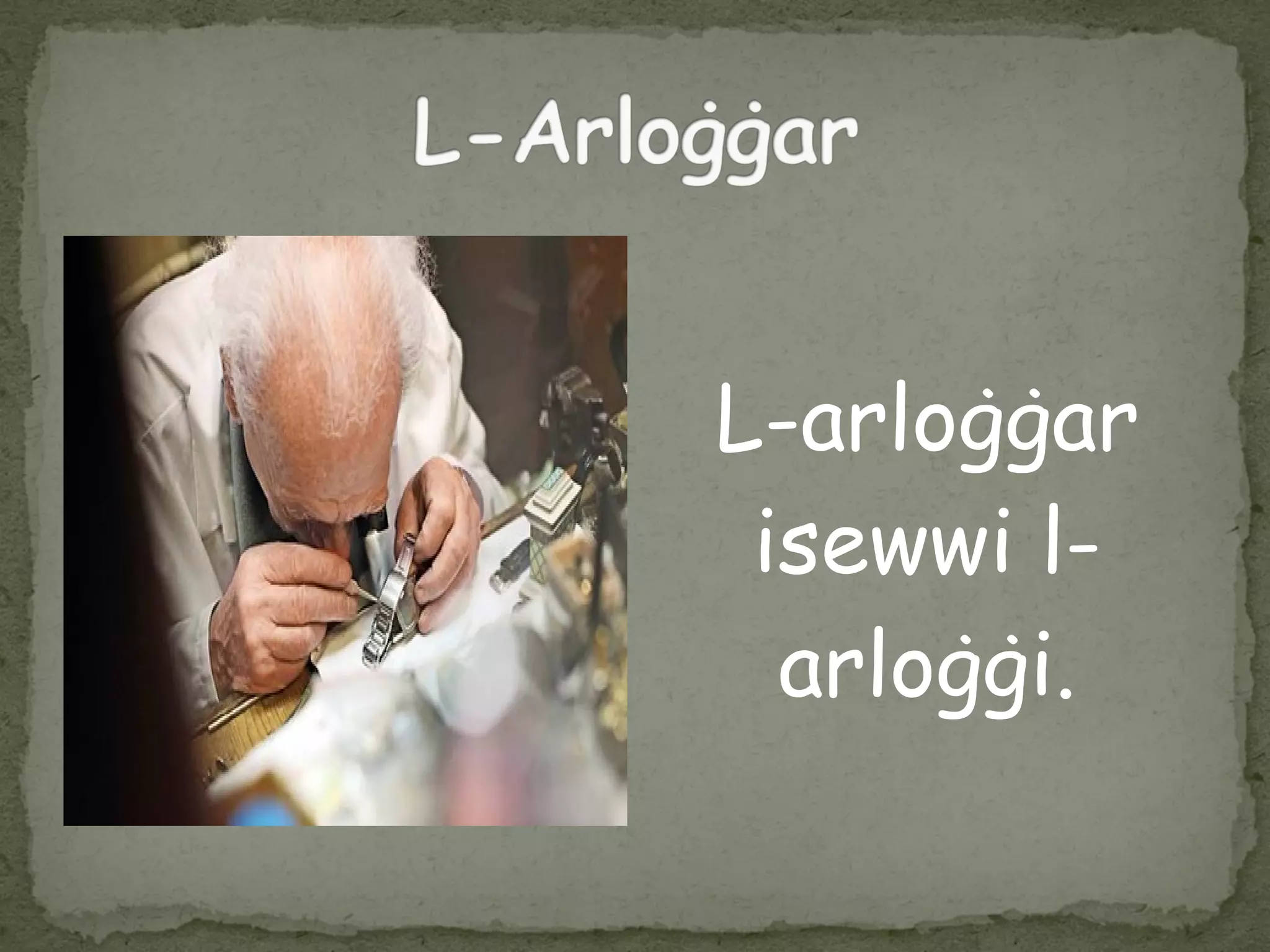 Snajja’ u xogħlijiet tradizzjonali | PPT