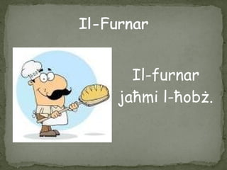 Snajja’ u xogħlijiet tradizzjonali | PPT