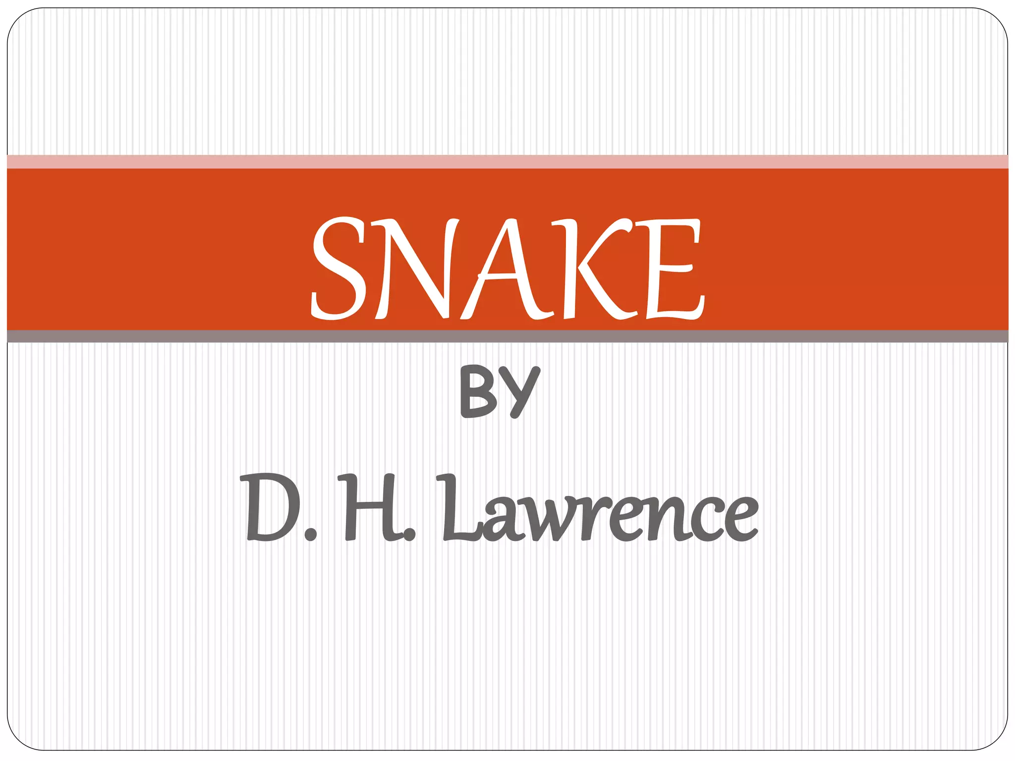 Snake CLASS 10 | PPTX