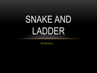 Snake and ladder ingredients of a sandwich | PPT