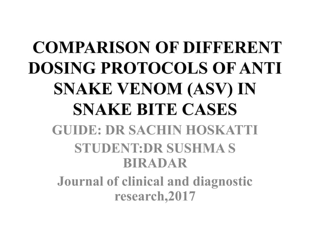 Snake bite - ASV Protocols and Management - Antisnake Venom | PPTX ...