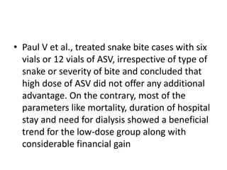 Snake bite - ASV Protocols and Management - Antisnake Venom | PPTX