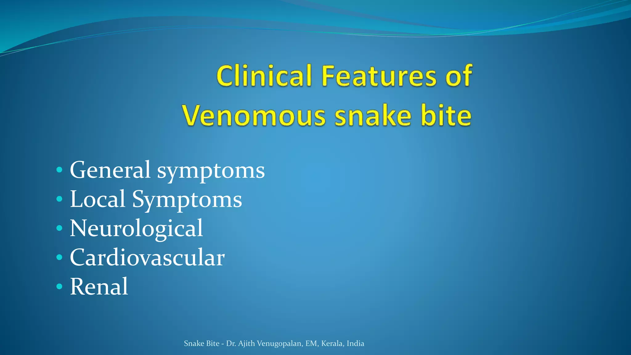 Snake Bite - Evaluation & Management in India - Dr. Ajith Venugopalan ...