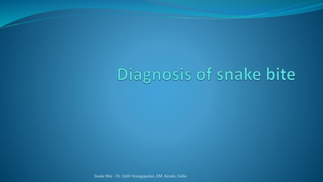 Snake Bite - Evaluation & Management in India - Dr. Ajith Venugopalan ...