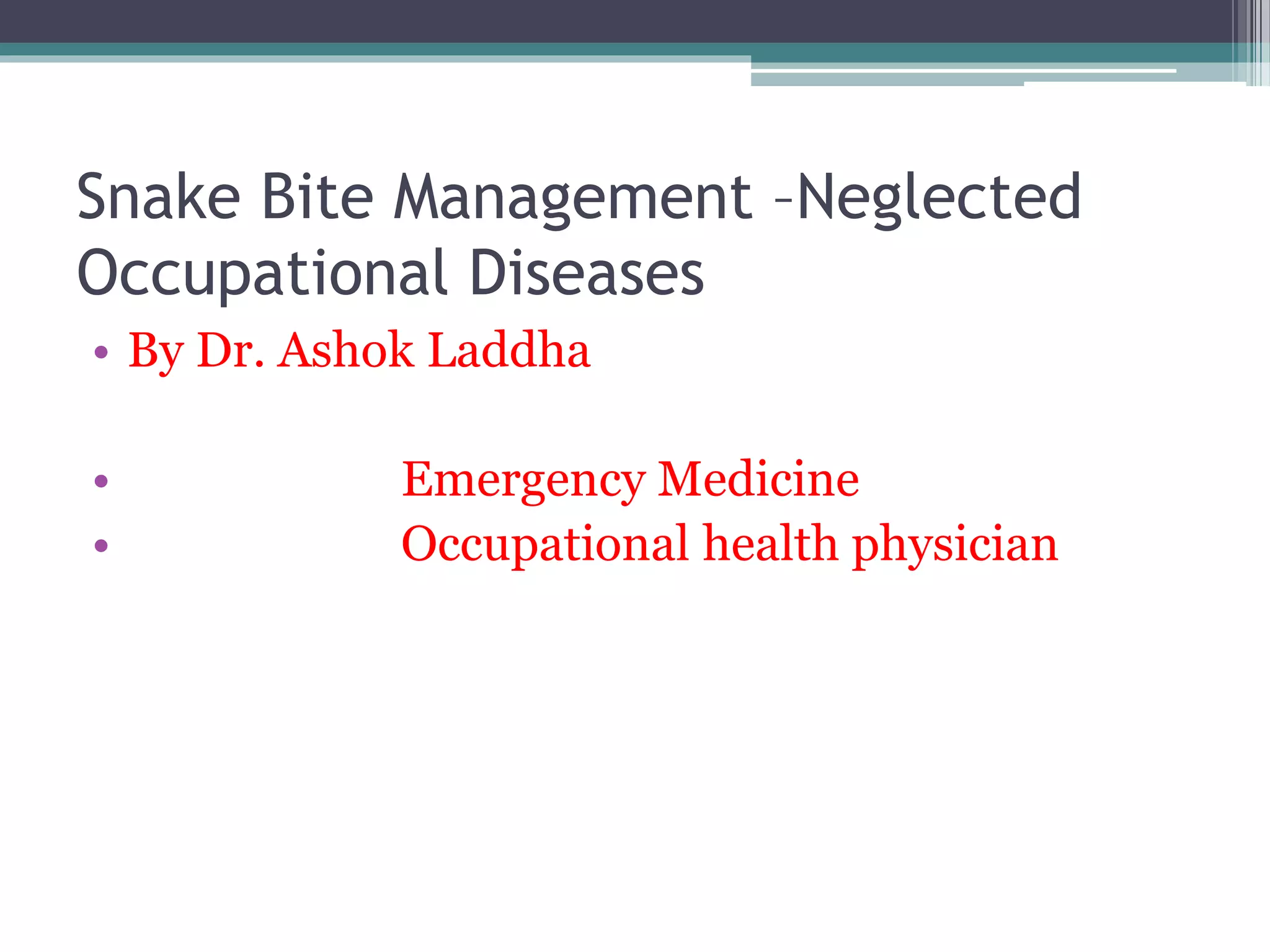 Snake bite management | PPTX