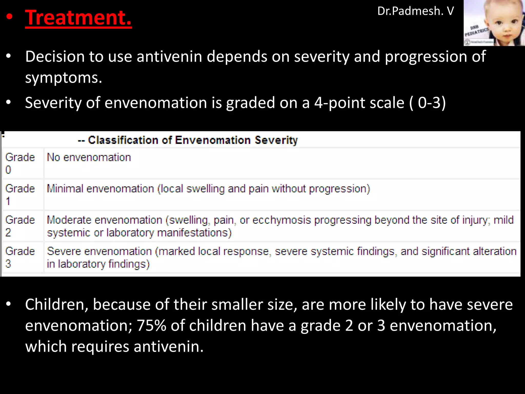 Snake bite management in Pediatrics.. Dr.Padmesh. V | PPTX