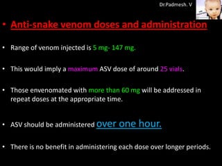 Snake bite management in Pediatrics.. Dr.Padmesh. V | PPTX