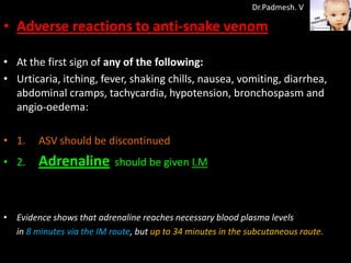 Snake bite management in Pediatrics.. Dr.Padmesh. V | PPTX