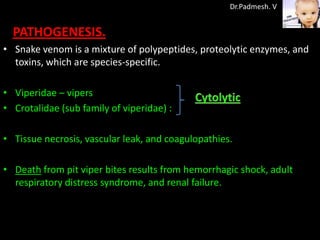 Snake bite management in Pediatrics.. Dr.Padmesh. V | PPTX