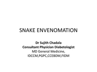 Snakebite by Dr Sujith Chadala hadala.pptx