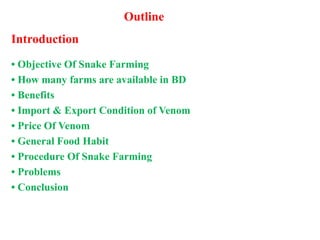 Snake farming slide | PPTX | Agriculture | Industries