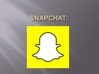 Snapchat | PPTX
