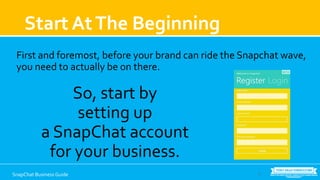 SnapChat Business Guide | PPTX | Startups | Business