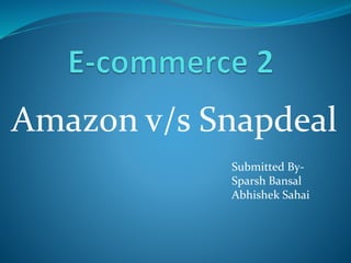 Snapdeal vs amazon | PPTX