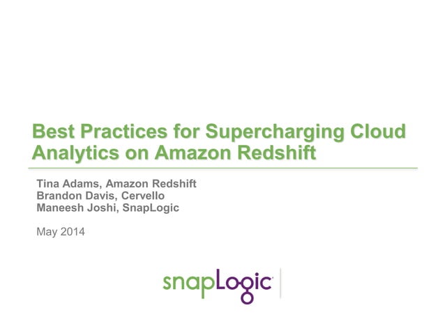 Best Practices for Supercharging Cloud Analytics on Amazon Redshift | PPTX