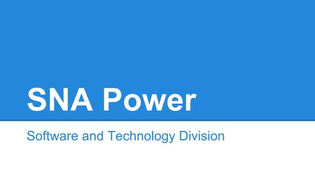 SNA Power - Software and Technology Division - Technical Capabilities ...