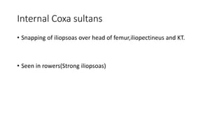 Snapping hip syndrome | PPTX