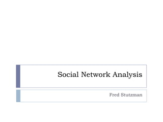 Social Network Analysis | PPTX | Social Networking | Internet