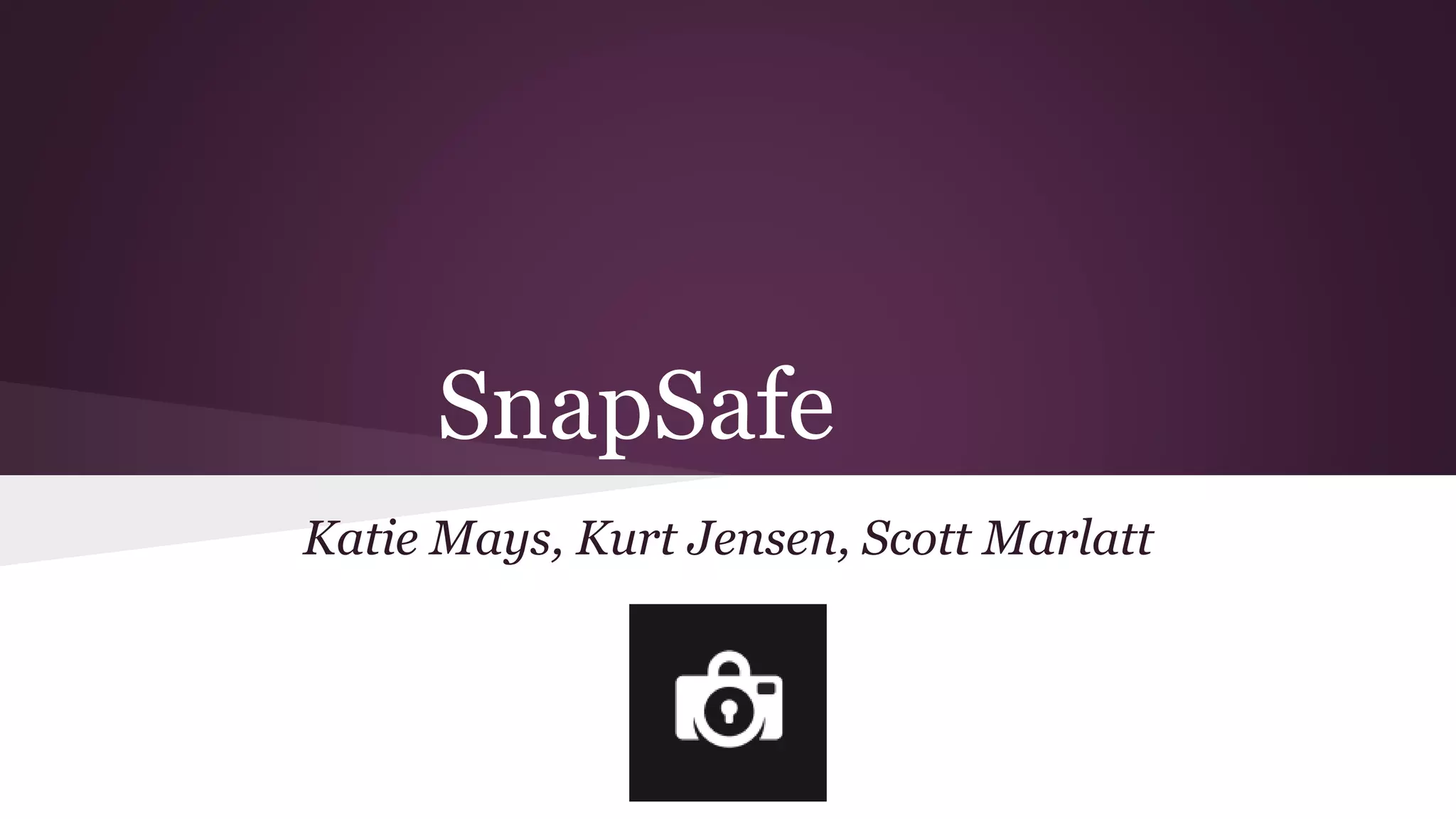Snap safe mvp pres (1) | PPT