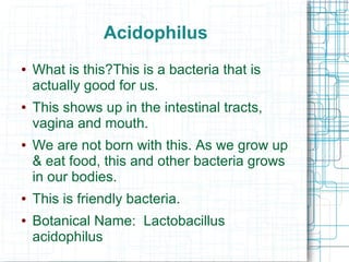 Vitamin, mineral & herb uses for: Acidophilus, Astragalus (Huang-gi ...