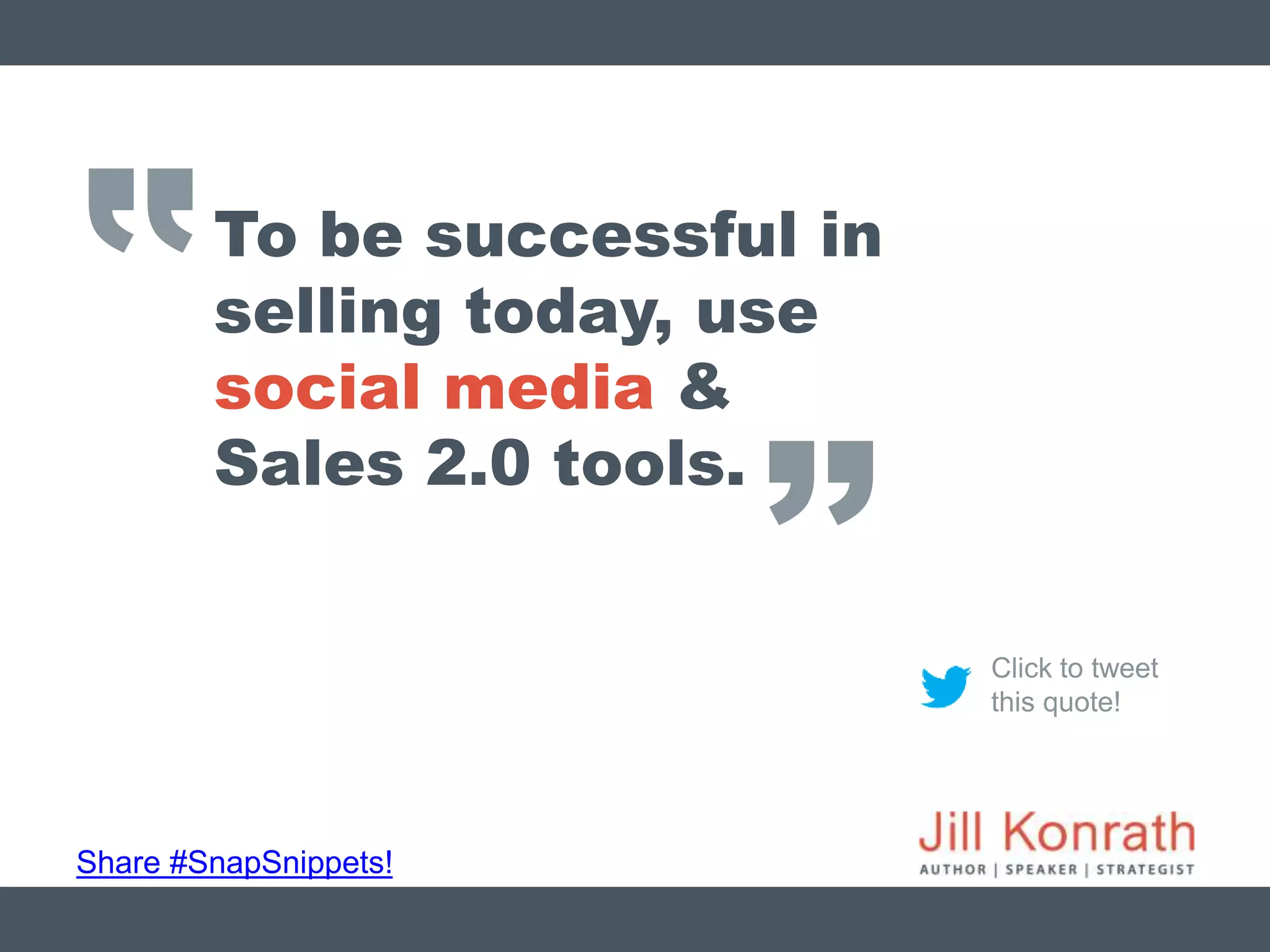 SNAP Snippets - 45 Quick Sales Tips from SNAP Selling | PDF