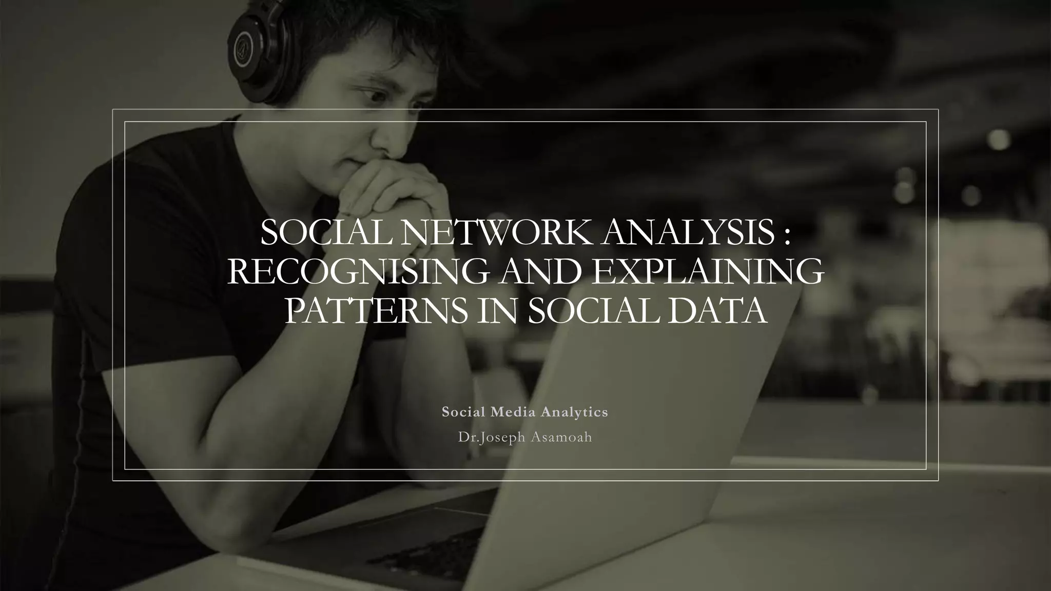 Social Network Analytics (SNA) | PPT