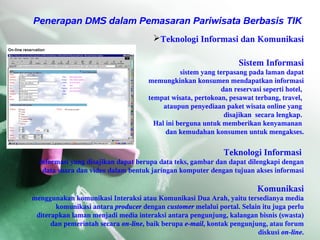 PENERAPAN DESTINATION MANAGEMENT SYSTEM (DMS) DALAM PEMASARAN PARIWISATA BANGKA BELITUNG ...
