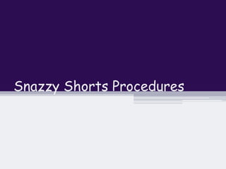 Snazzy shorts | PPTX