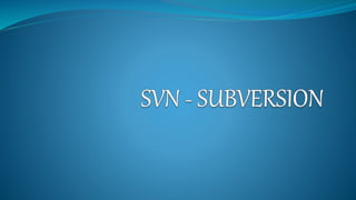 SVN Tutorial | PPTX