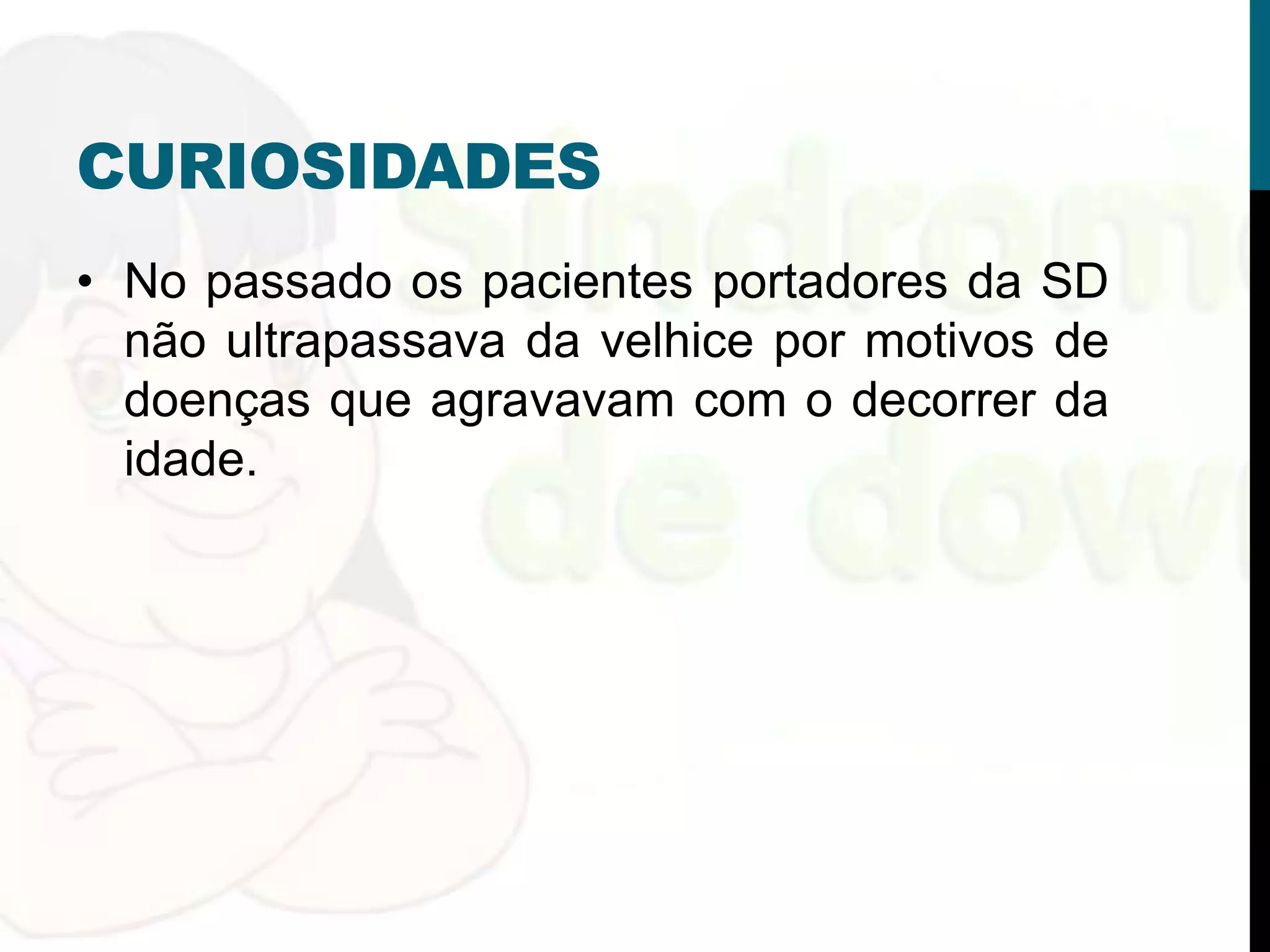 Síndrome de down ou trissomia do cromossoma 21 | PPT