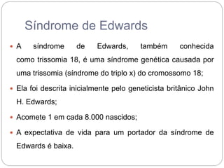 Síndrome de edwards | PPTX